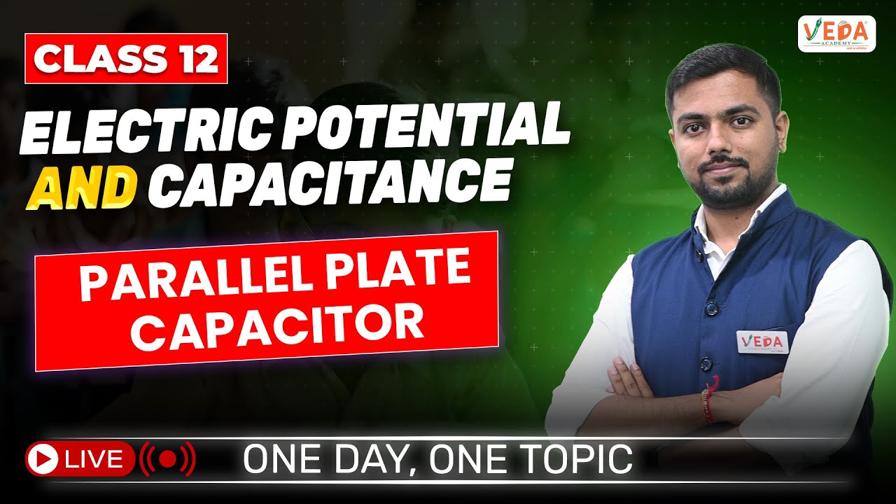 Parallel Plate Capacitor | Class 12 | Physics | One Day One Topic - YouTube