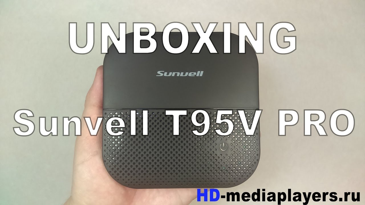 UNBOXING: Android TV Box Sunvell T95V PRO - YouTube