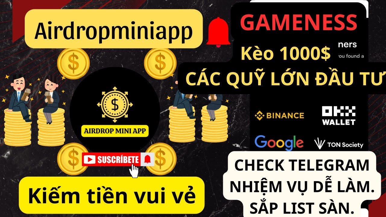 Kèo Airdrop 1000$ GAMENESS. CÁC QUỸ LỚN ĐẦU TƯ.CHECK TELEGRAM.,SẮP KẾT ...