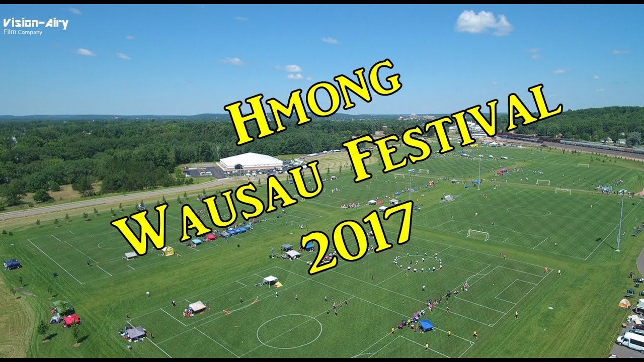 Hmong Wausau Festival 2017 - YouTube