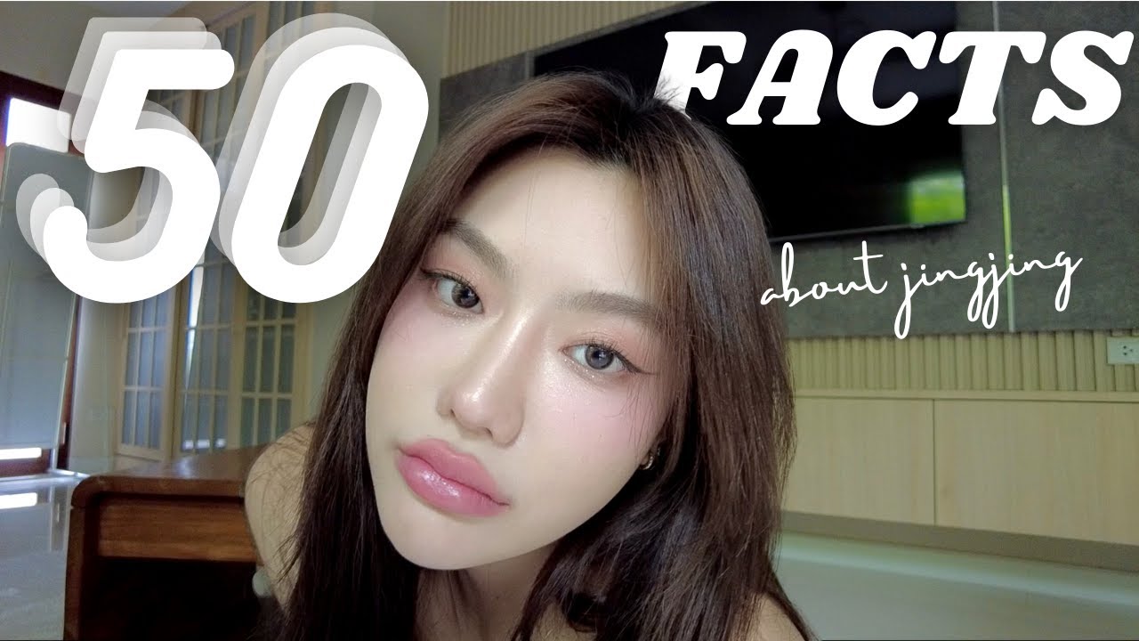 50 FACTS about JINGJING // มีบ้านตอนปี2?? , ไม่ออกจากบ้าน3เดือน!! , จ๊ะ ...