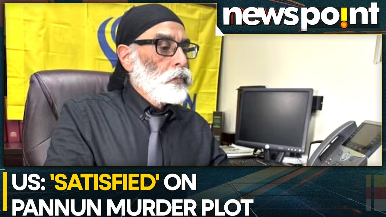 Pannun murder plot row: US says 'satisfied' with Indian accountability ...