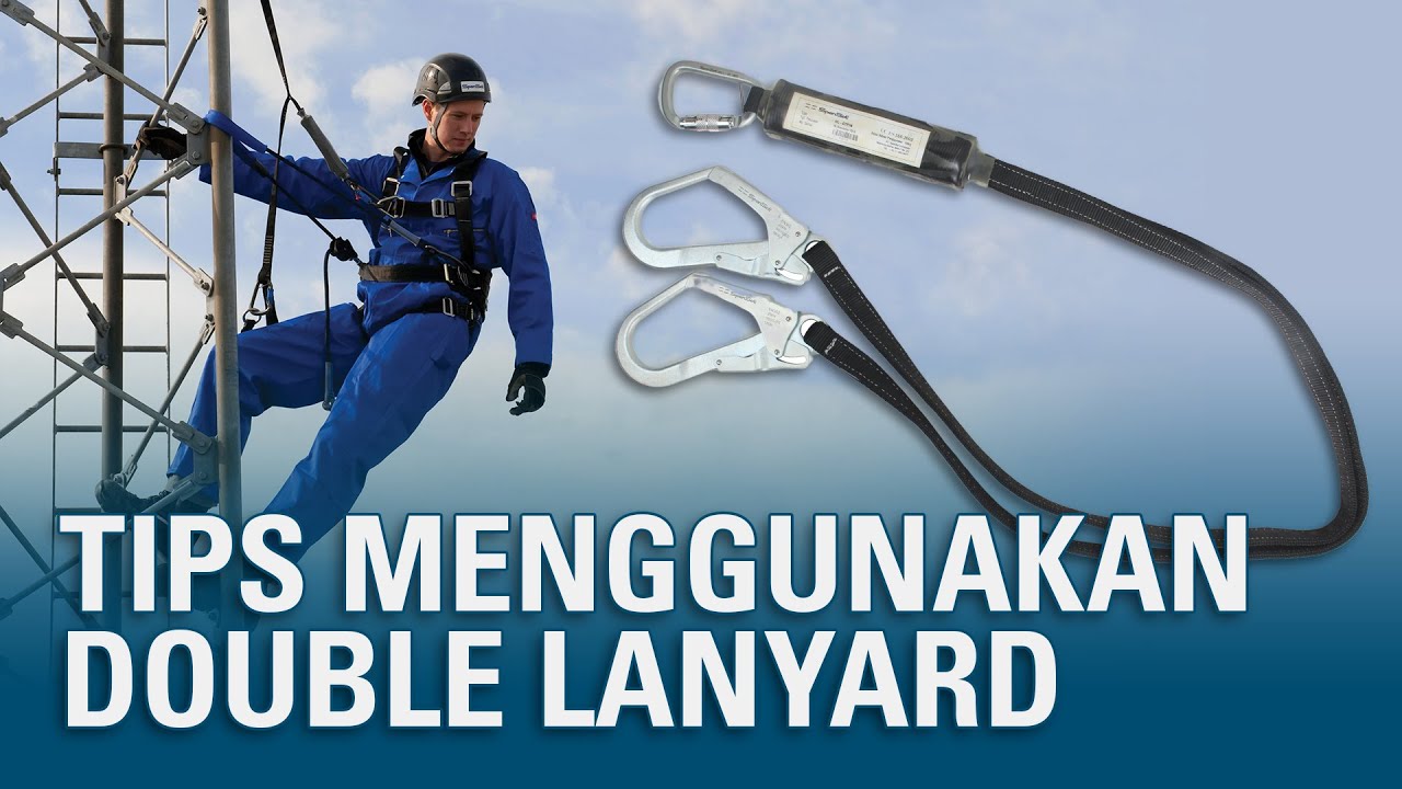 Apakah Menggunakan Double Lanyard Lebih Sulit Dibanding Single Lanyard ...