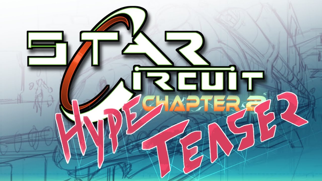 Star Circuit Ch. 2 - HYPE Pre-Production Teaser - YouTube