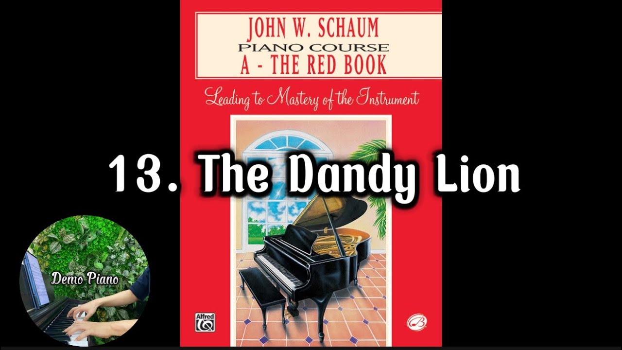 13. The Dandy Lion (P20) | John W. Schaum Piano Course A - The Red Book ...
