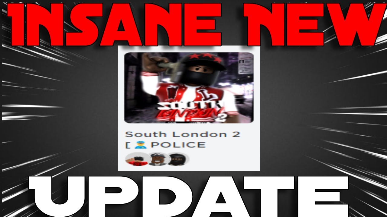 Everything You NEED TO KNOW About the NEW UPDATE (SOUTH LONDON 2) - YouTube