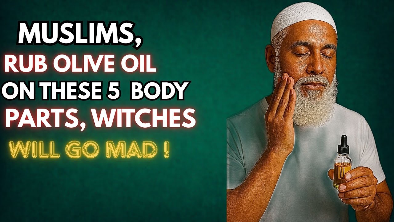ANOINT These 5 Body Parts with OLIVE OIL – Witchcraft Will Flee ...