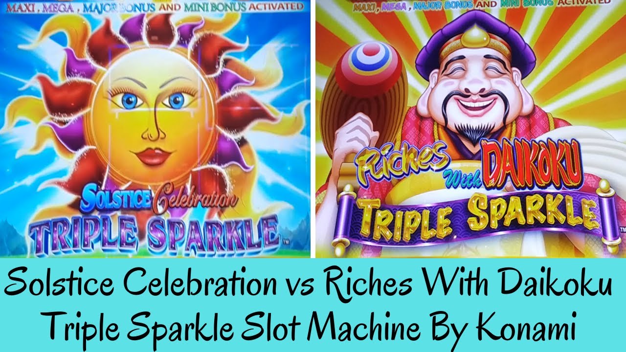 SOLSTICE CELEBRATION vs RICHES WITH DAIKOKU TRIPLE SPARKLE SLOT MACHINE ...