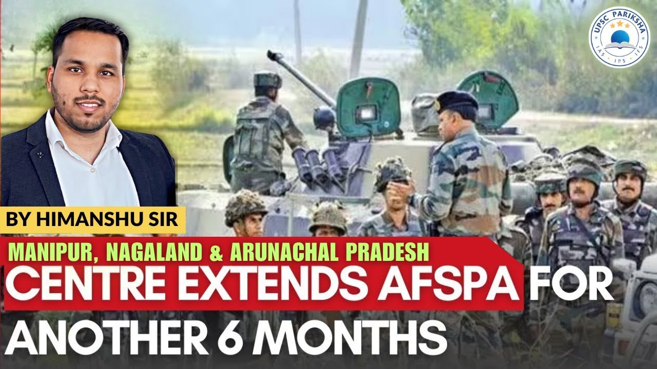 ALL ABOUT AFSPA | THIS VIDEO IS PART OF DAILY CURRENT AFFAIRS | UPSC PARIKSHA | HIMANSHU SIR ...
