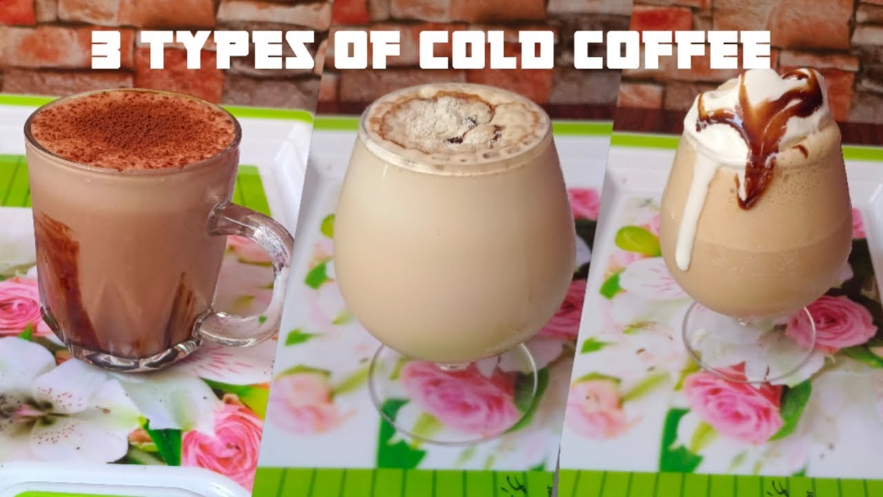 3 Types of cold coffee | Chocolate cold coffee | Cold coffee | Cold ...