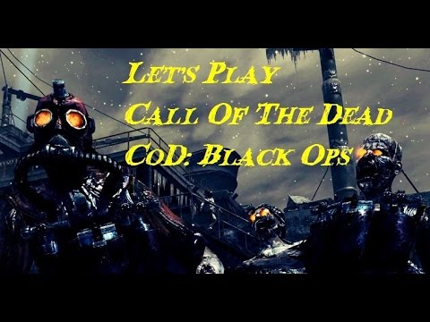 Let's Play: Call Of The Dead (CoD: Black Ops) - YouTube