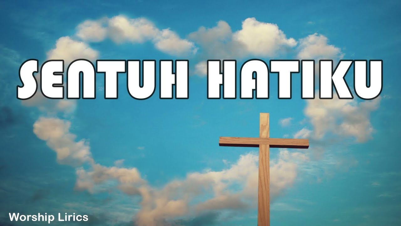 BAPA SENTUH HATIKU - YouTube