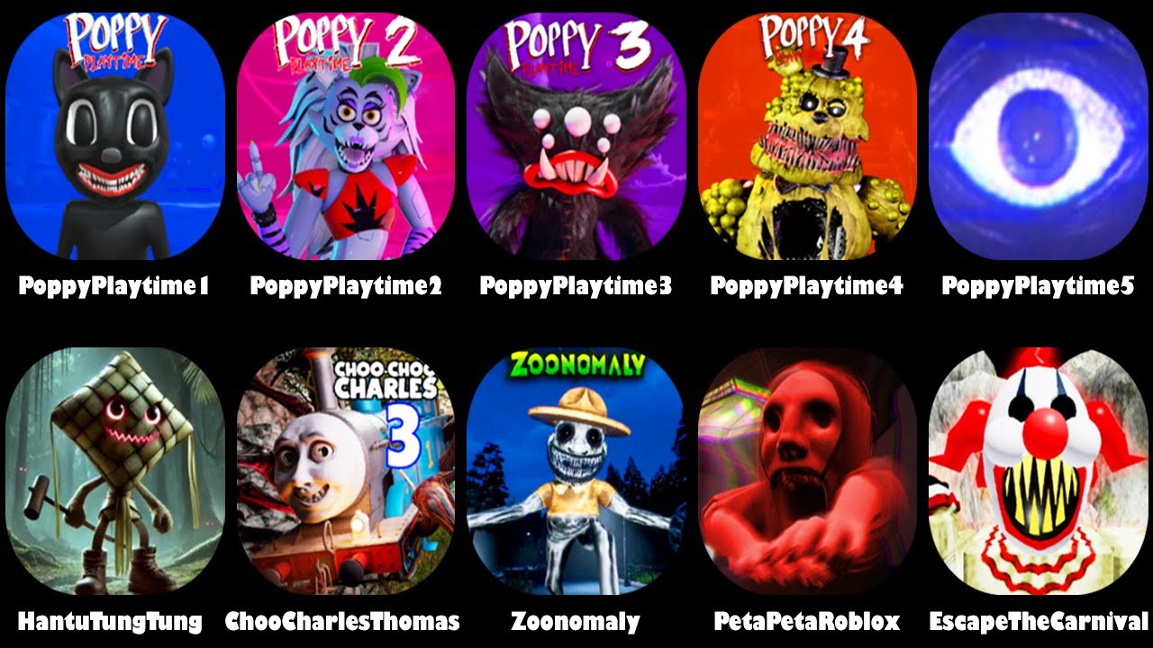 Poppy Playtime Chapter 5,4,3,2,1,ZooNomaly,choo choo thomas,peta peta roblox,Tung Tung Tung ...