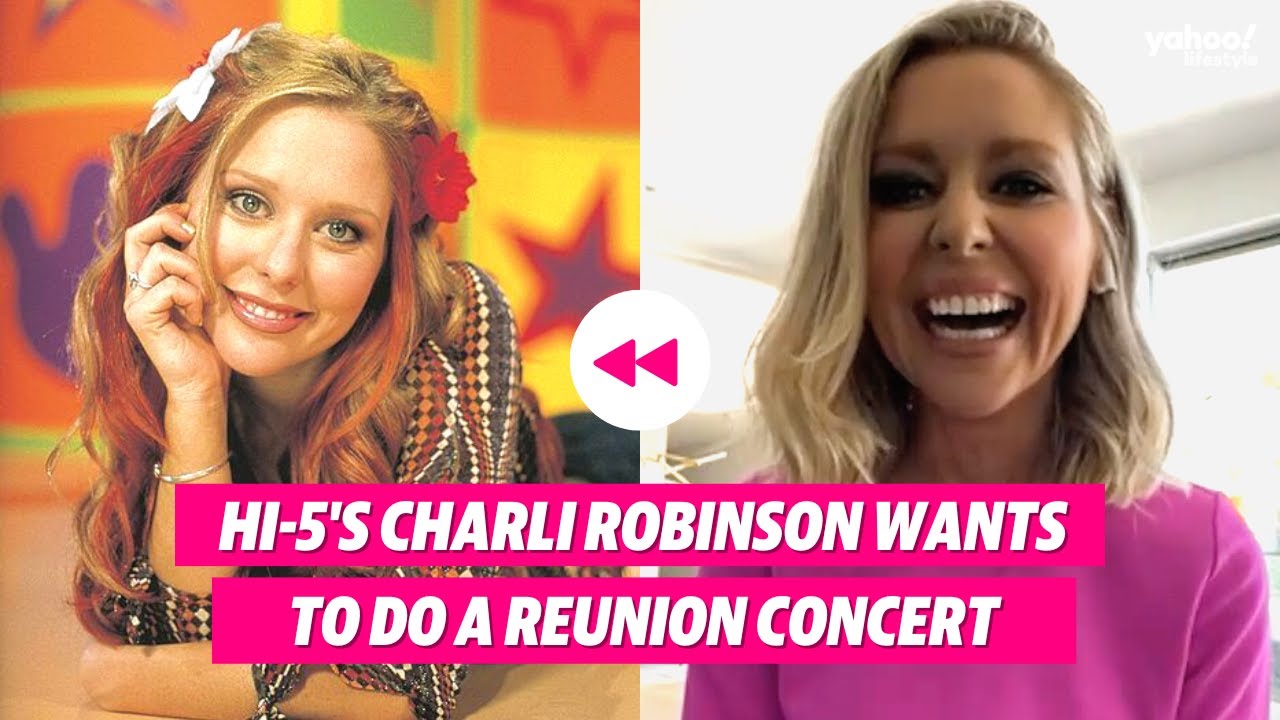 Hi-5's Charli Robinson teases an OG reunion in 2023 | Yahoo Australia ...