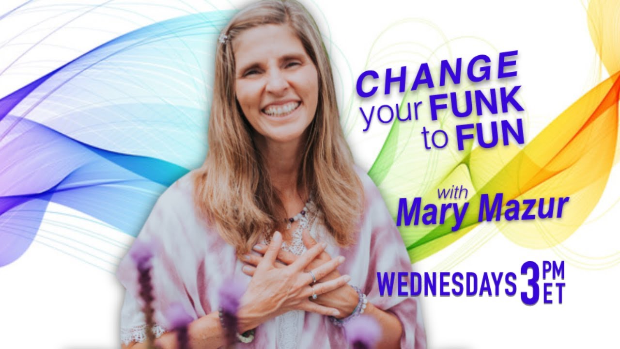 Change Your Funk to Fun #9 - Open and Allow All the Good to Come to You ...
