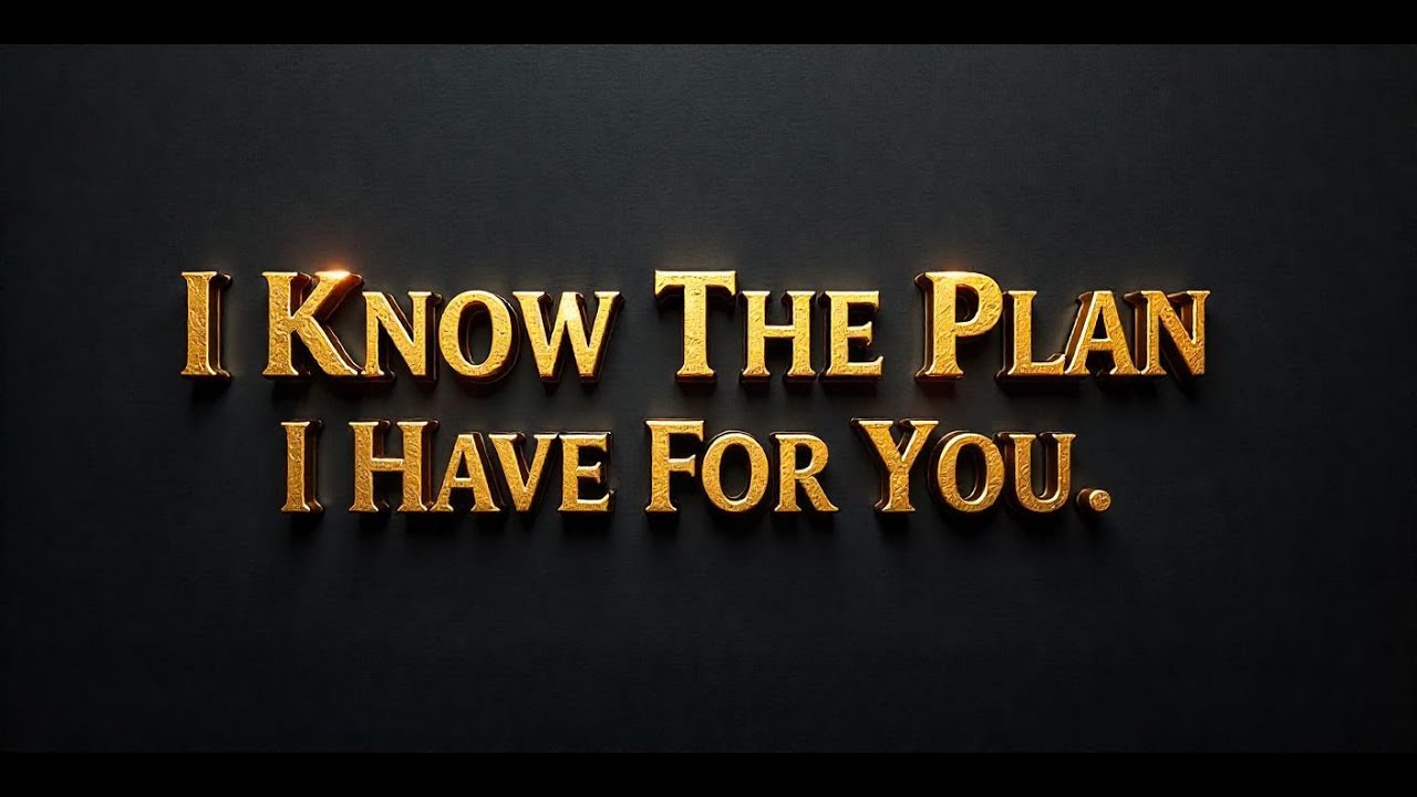 For I Know The Plan I Have For You - YouTube