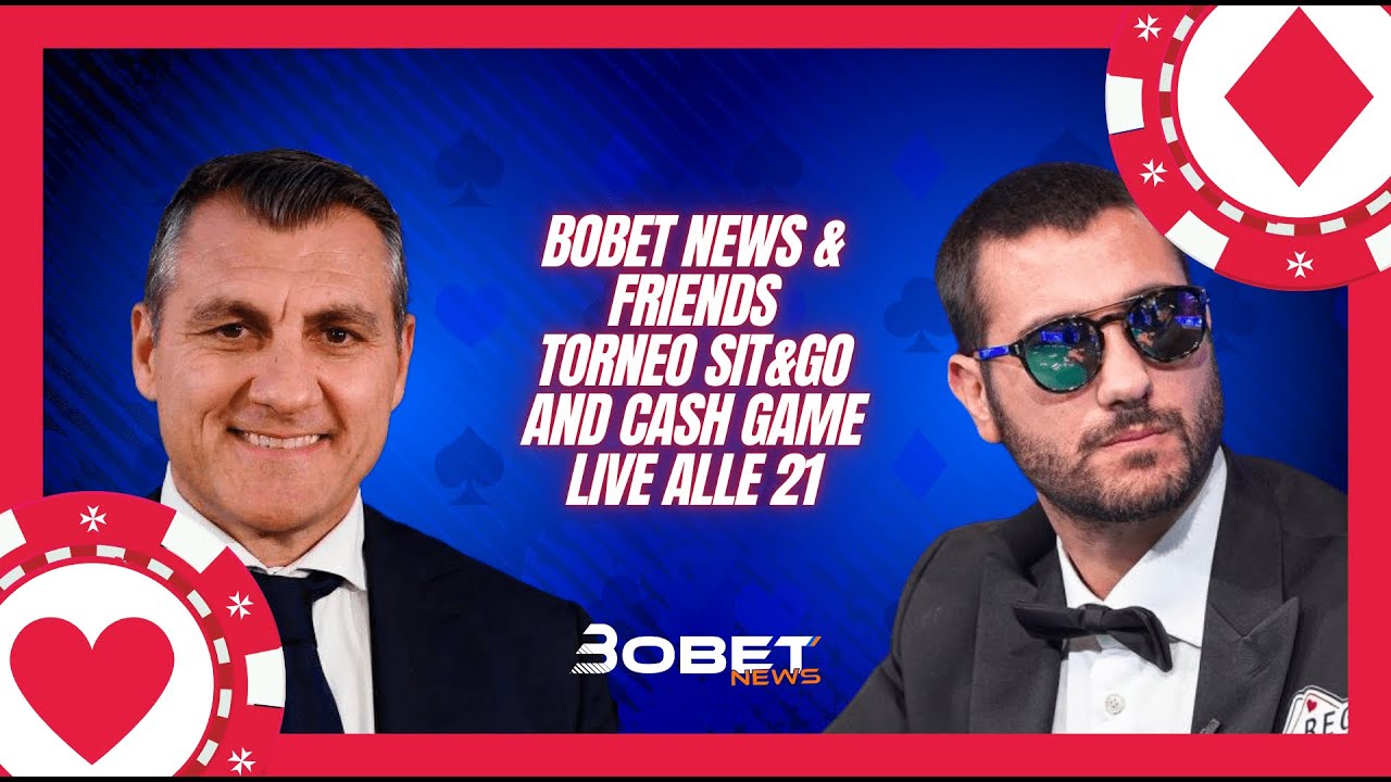 Bobet News and Friends torneo Sit&Go - YouTube