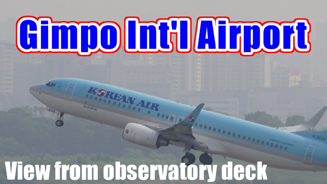 Gimpo Int'l Airport(GMP), KOREA - YouTube
