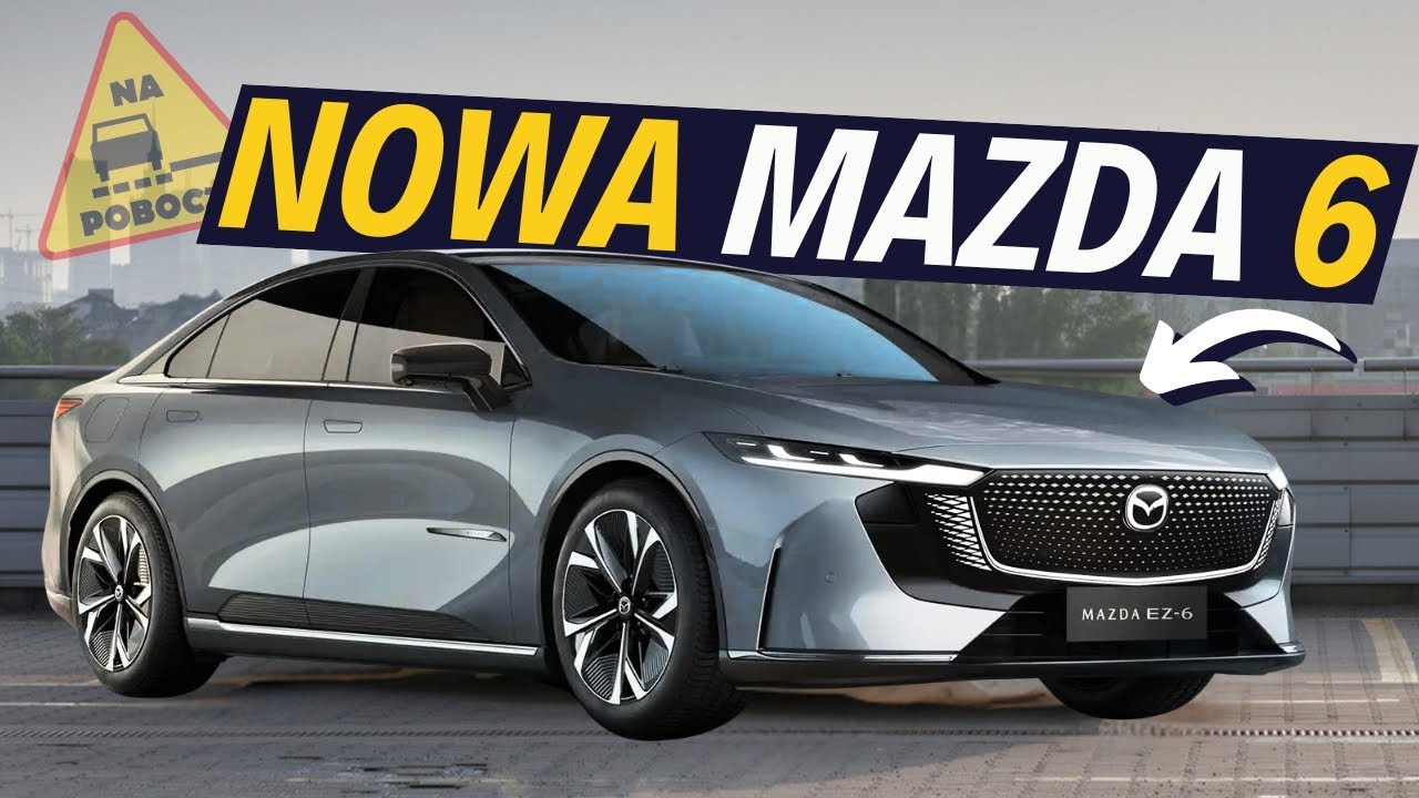 NOWA MAZDA 6 wylądowała, to EZ-6! - YouTube