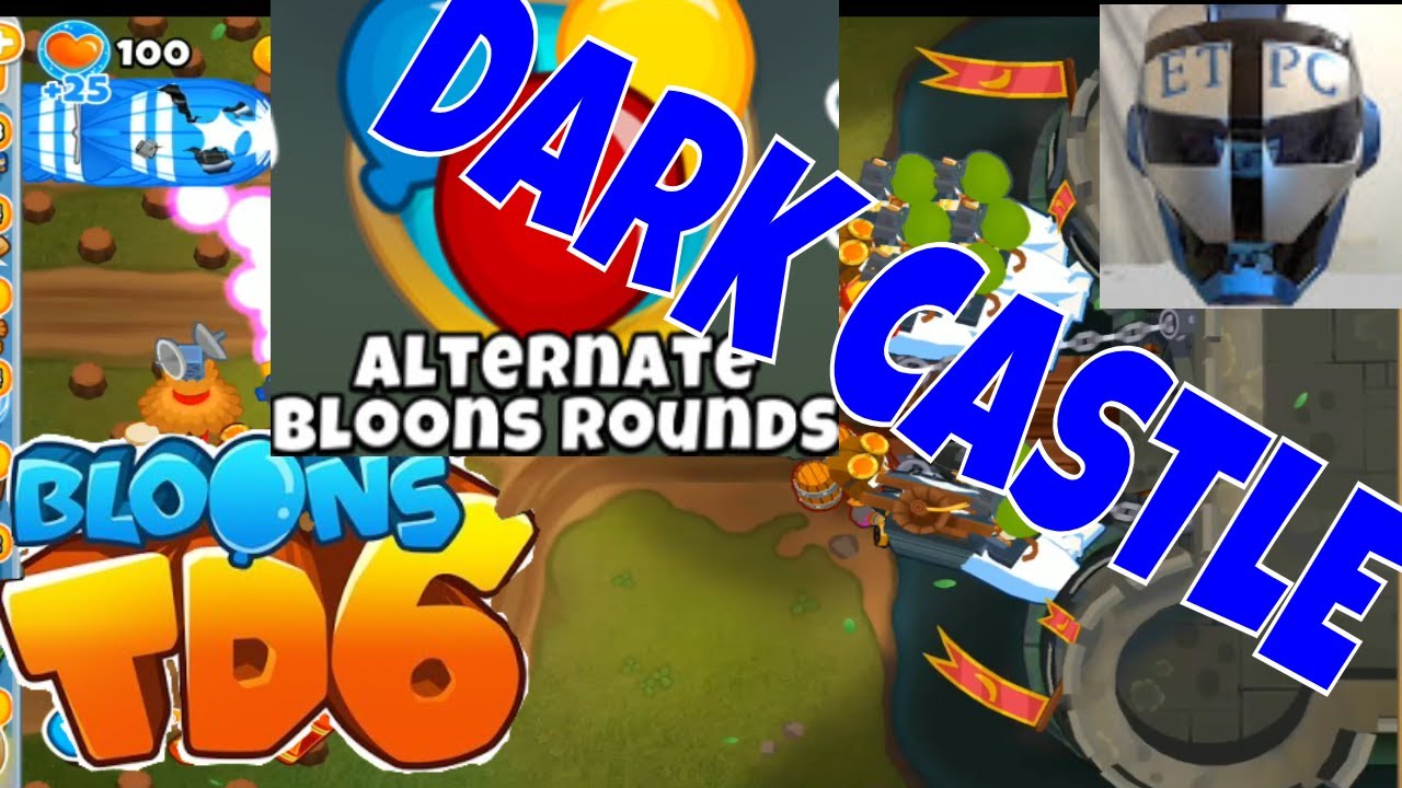 BLOONS TD 6 DARK CASTLE MAP ON HARD ALTERNATE BLOONS ROUNDS MODE - YouTube
