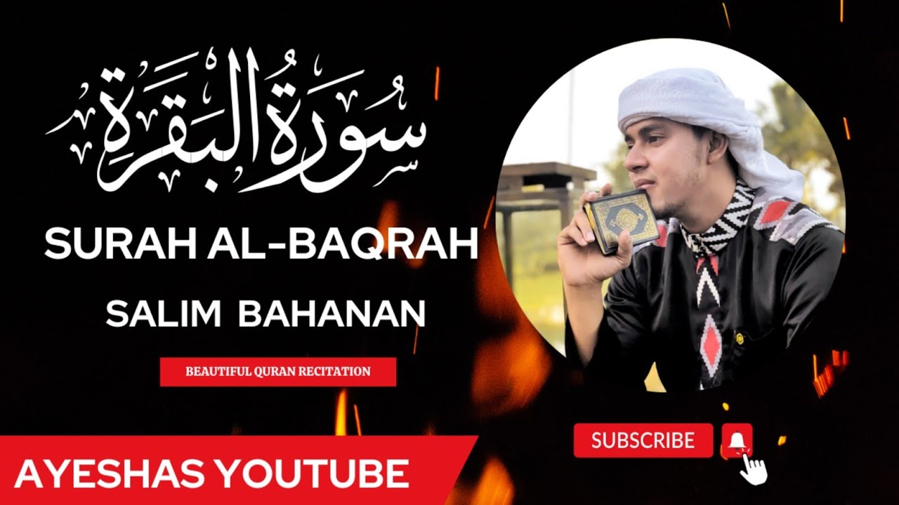 Surah Al-Baqarah || By Salim bahanan (HD) With Arabic || PART- ONE ...