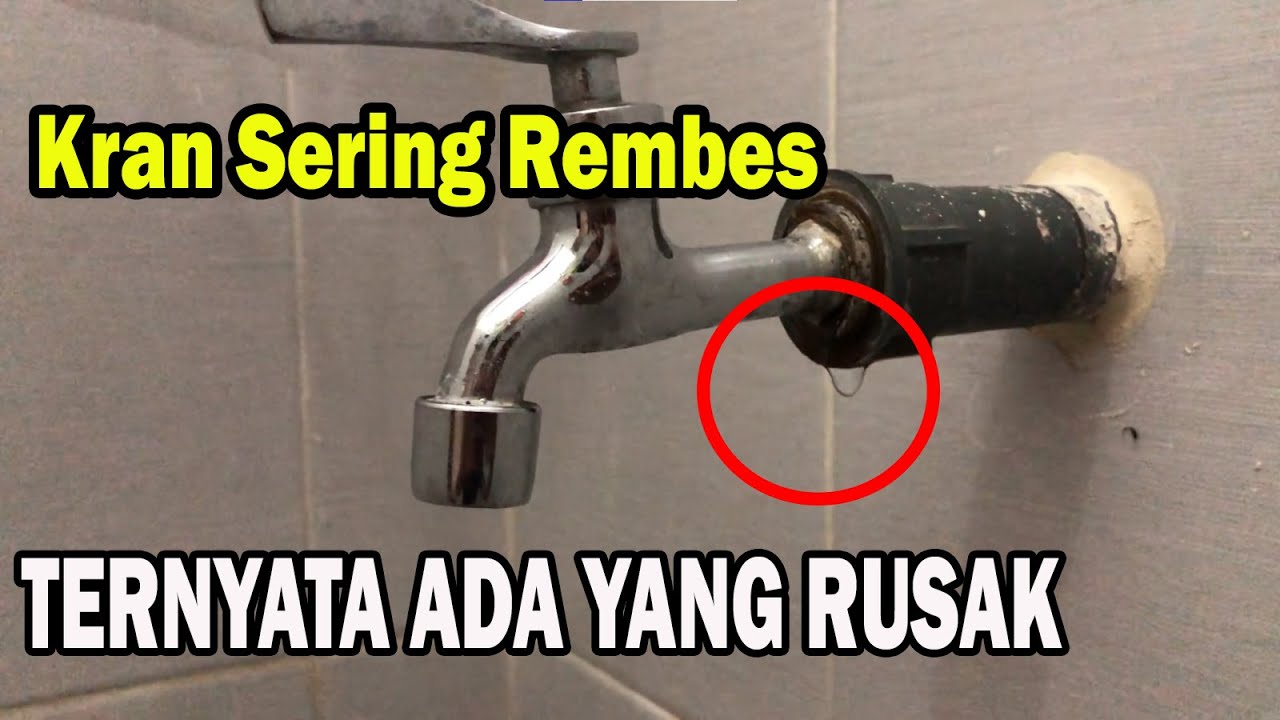 Kran Air Sering Netes | Kran Air Rembes | Kran Air Bocor | Ganti ...
