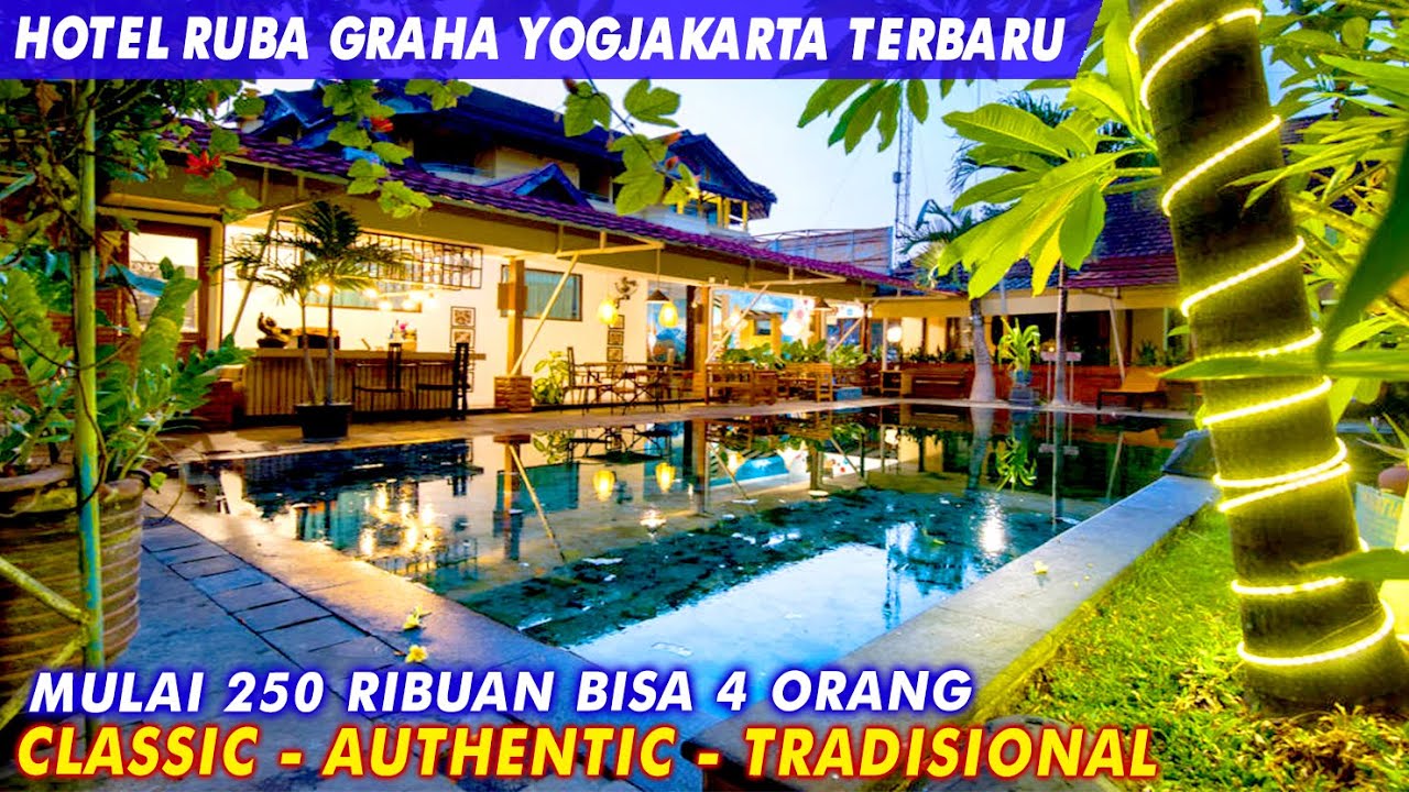 HOTEL RUBA GRAHA YOGYAKARTA TERBARU 2024 | HOTEL LAWAS CLASSIC ...