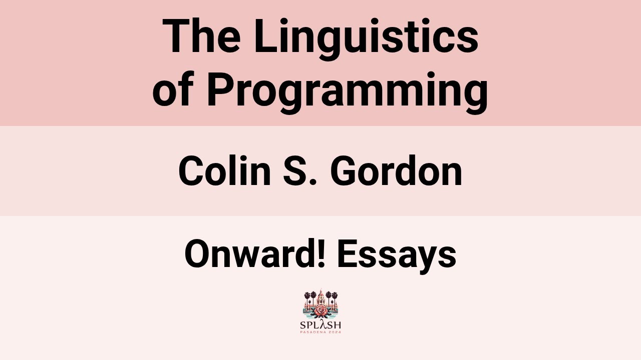 [Onward! Essays24] The Linguistics of Programming - YouTube