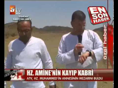 ATV HZ  Muhammed'in Annesi HZ Amine'nin Mezarını buldu
