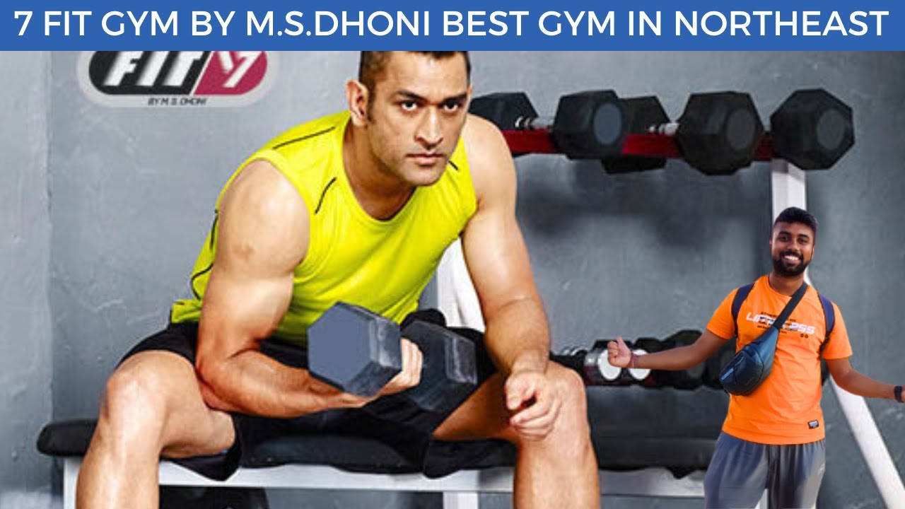 7 Fit Gym By M.S. Dhoni || Best Gym In Northeast India @Payal's Space ...