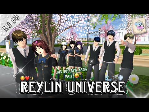 REYLIN UNIVERSE #8 [JUS JUS APA YANG PAIT? JUSTFRIEND 🤣] || DRAMA SAKURA SCHOOL SIMULATOR || 