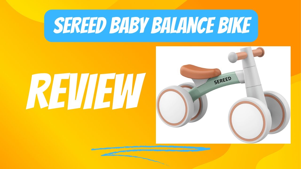 SEREED Baby Balance Bike Review: The Ultimate First Bike for Toddlers ...