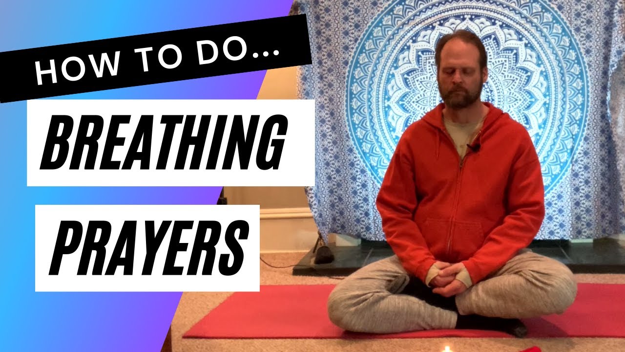 Your Step-by-step guide on how to do breathing prayers - YouTube