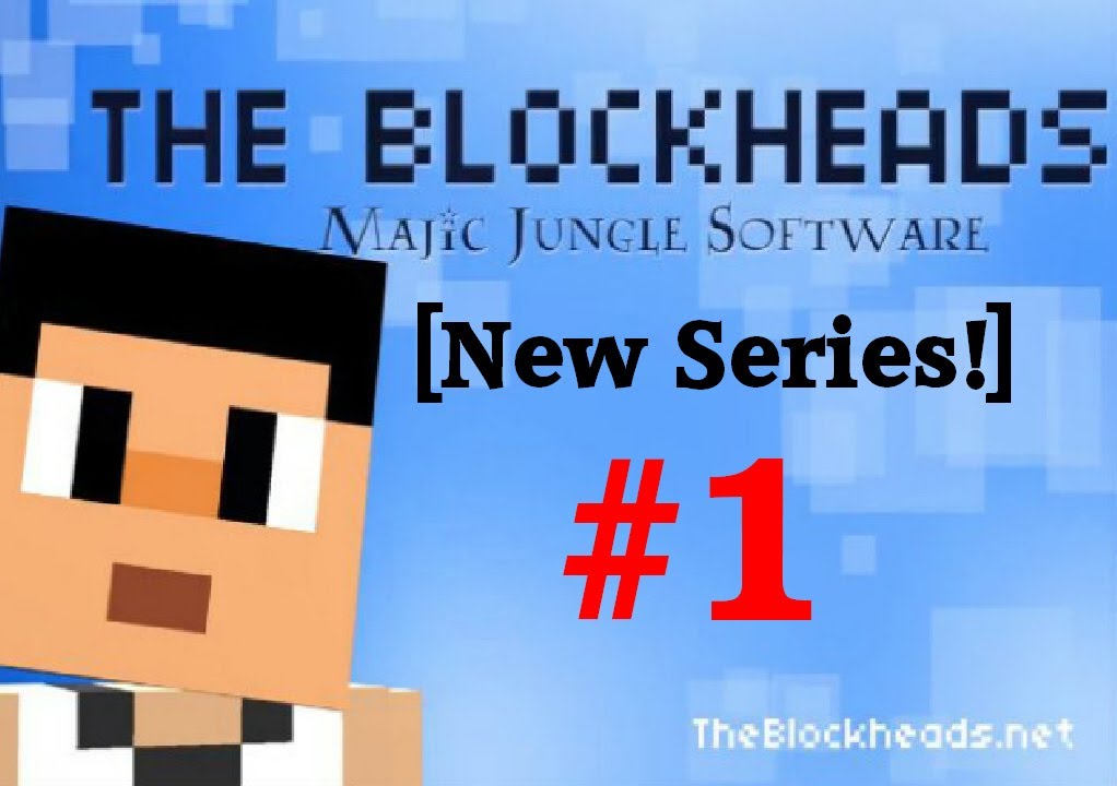[NEW SERIES] Blockheads Episode 1 - YouTube