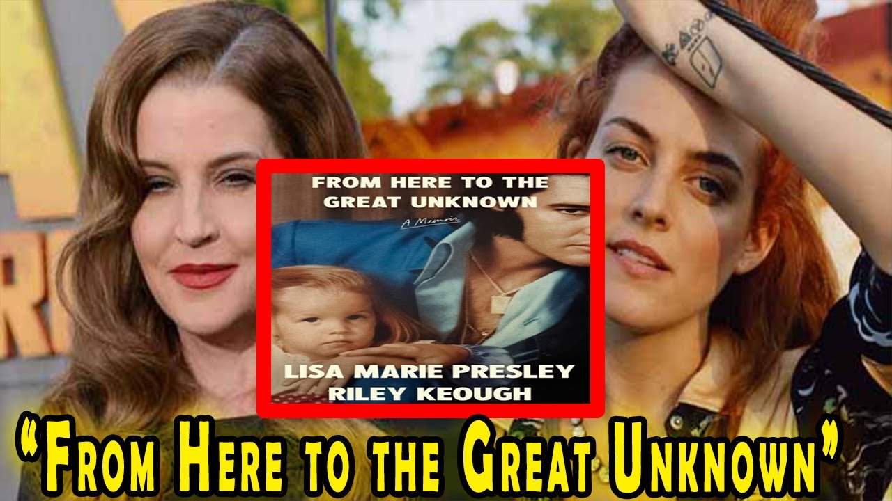 “From Here to the Great Unknown A Memoir” by Lisa Marie Presley and Riley Keough - YouTube