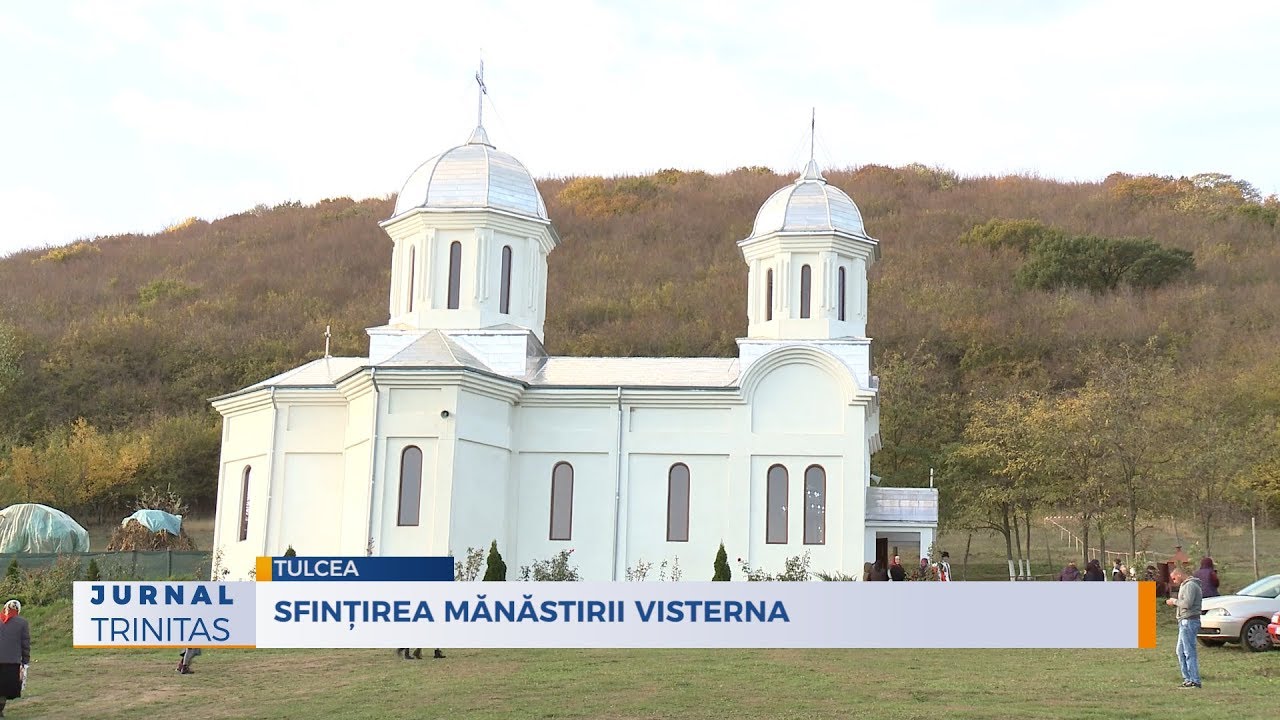 Sfințirea Mănăstirii Visterna - YouTube