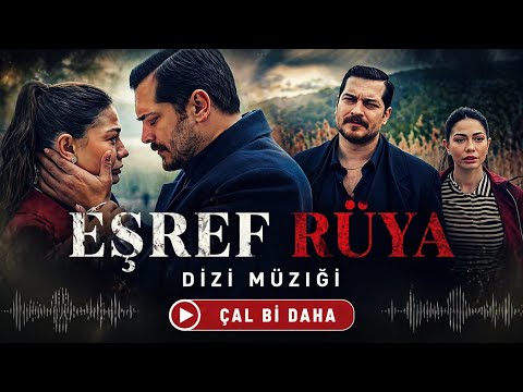 Eşref Rüya | Çal Bir Daha - Dizi Müziği 