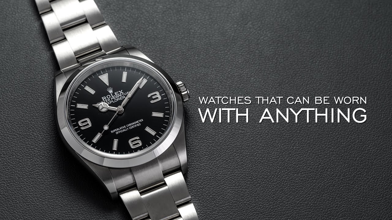Watches You Can Wear With Anything (12 Models Mentioned) - YouTube