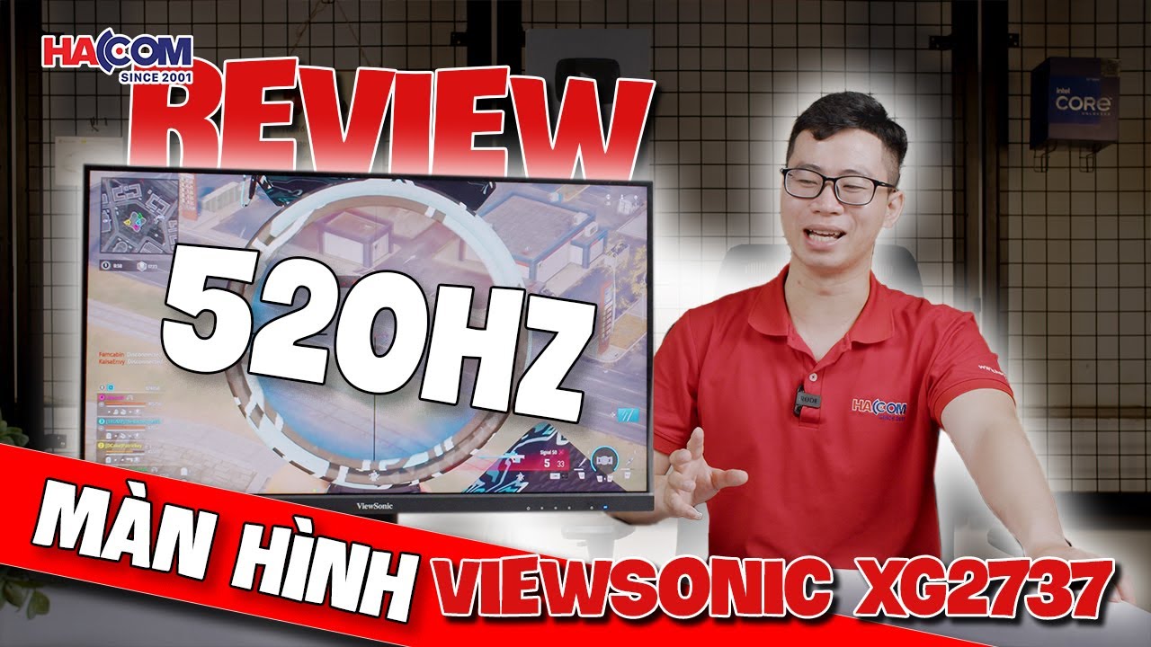 ViewSonic XG2737 520Hz: Review Màn Hình "Quái Vật Tốc Độ" Cho Pro Gamer! - YouTube