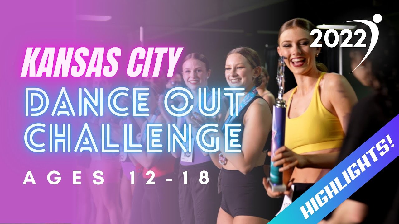 The Dance Out Challenge (Ages 12-18) - Kansas City 2022 - YouTube