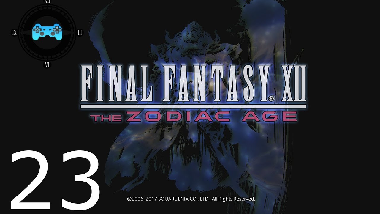 Final Fantasy XII: The Zodiac Age Episode #23 - Demon Walls [*Blind Let ...