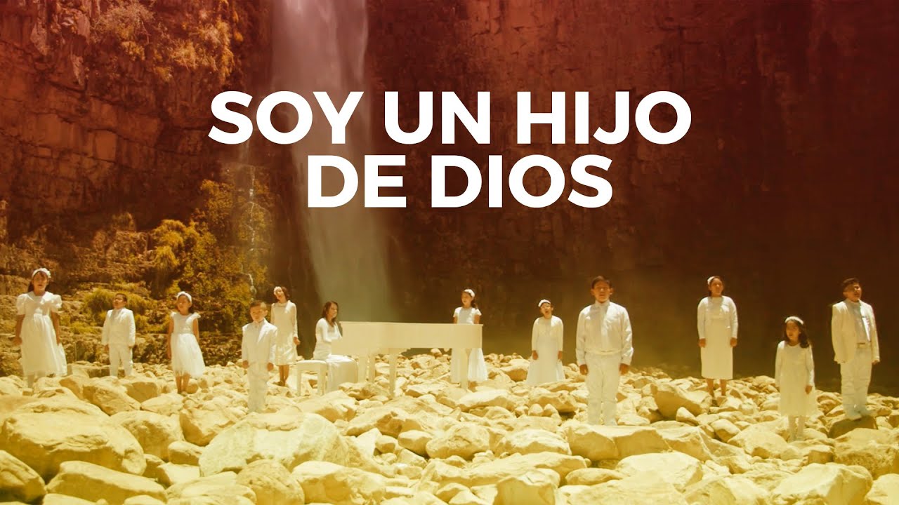 Soy un hijo de Dios - YouTube