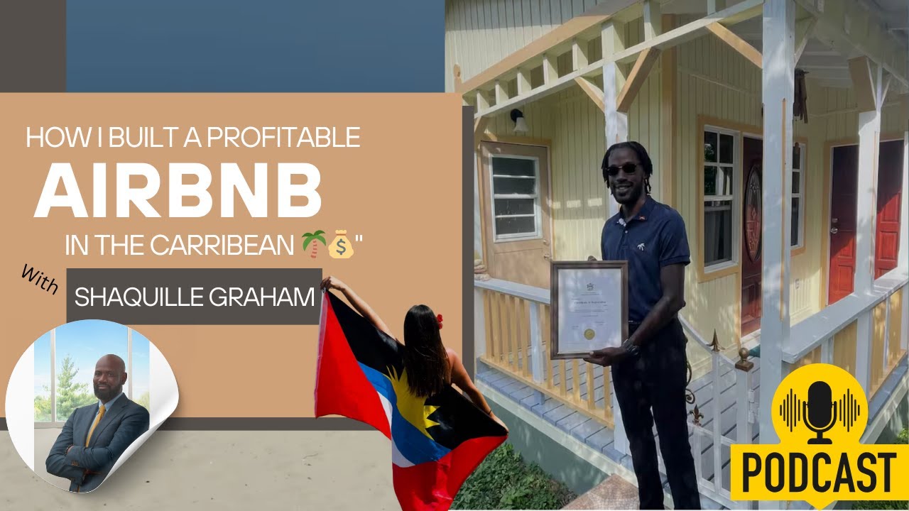 Building a Successful Airbnb in Antigua: Insights from Host Shaquille ...