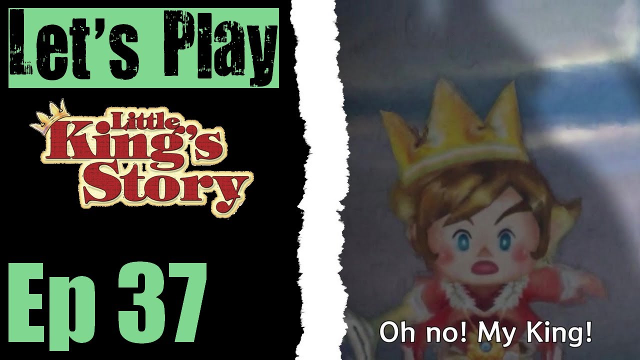 Let's Play Little King's Story - 37 Save The World - YouTube