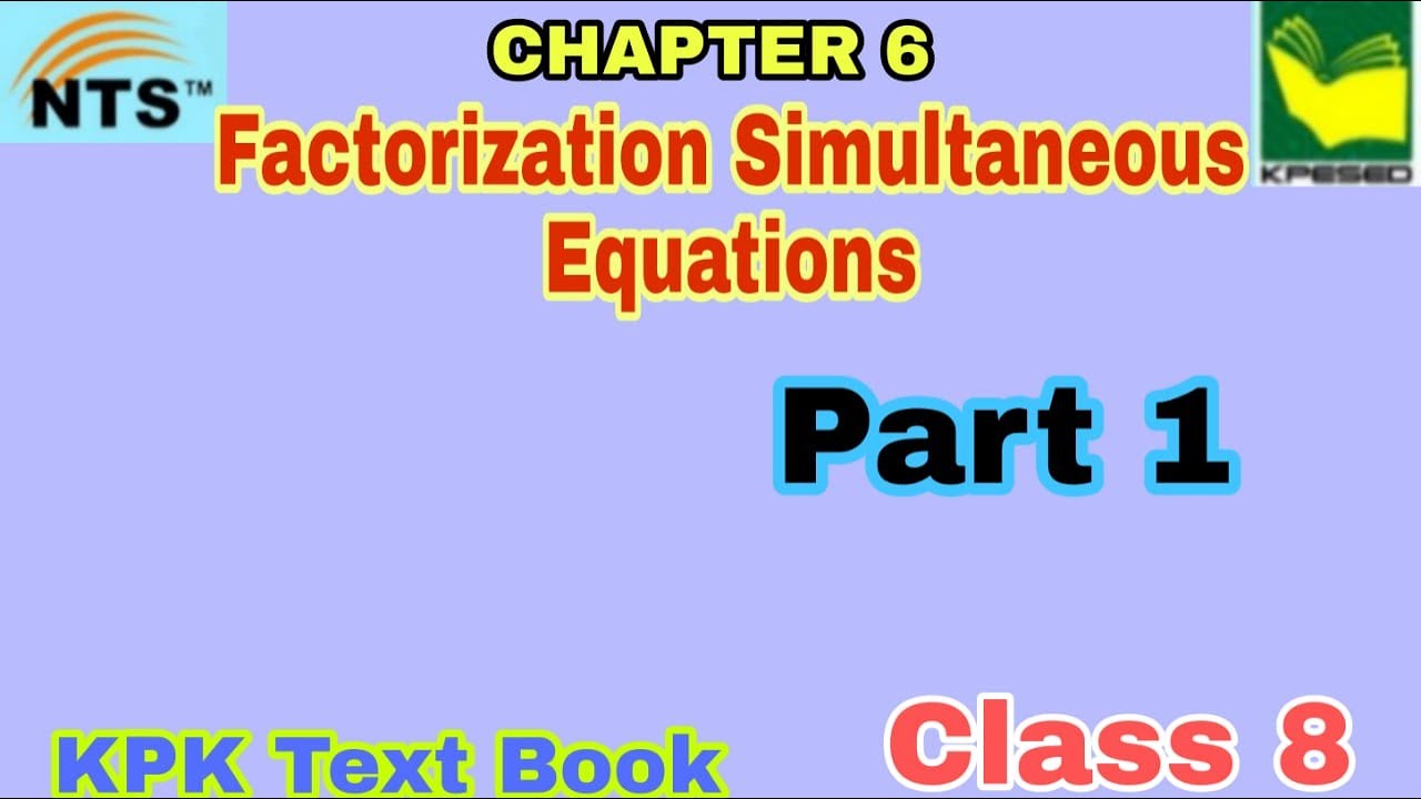 Factorization Simultaneous equations class 8 |kpk math| part 1 - YouTube