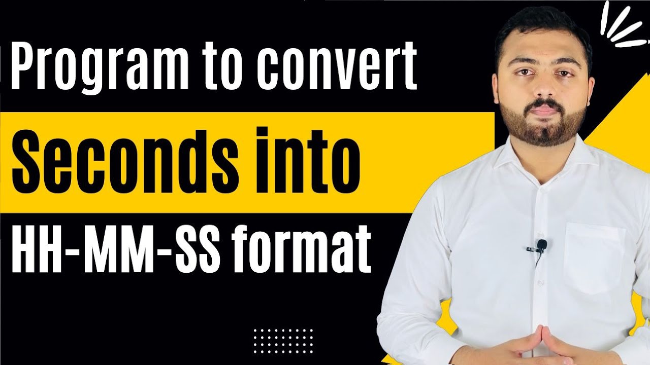 Program To Convert Seconds Into HH MM SS Urdu Hindi YouTube Program To Convert Seconds Into HH MM SS Urdu Hindi YouTube