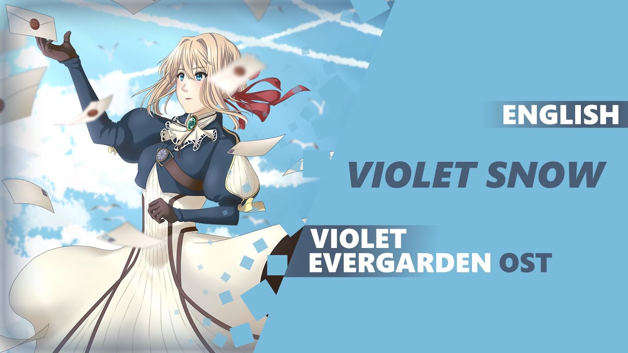 VIOLET EVERGARDEN OST - Violet Snow [Dima Lancaster] - YouTube