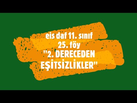11. Sınıf Matematik EİS DAF 25. Föy 2. Dereceden Eşitsizlikler Konu Anlatımı