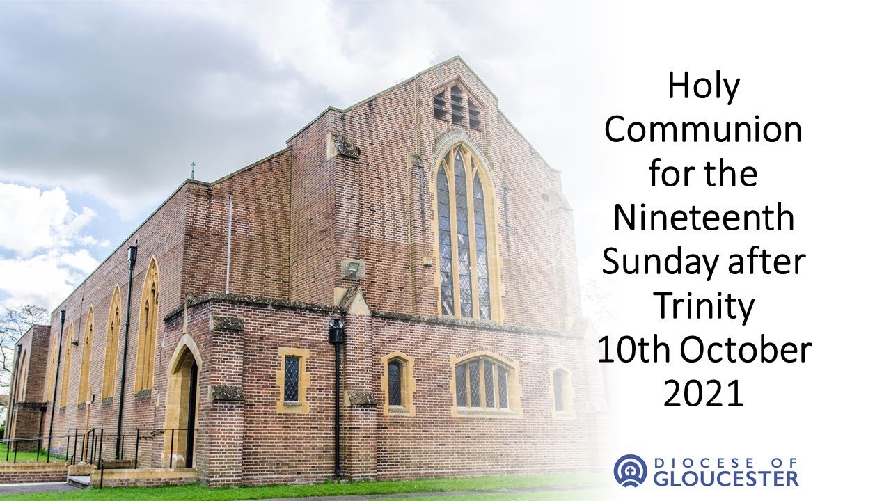 Parish Communion for the Nineteenth Sunday after Trinity, 10th October ...