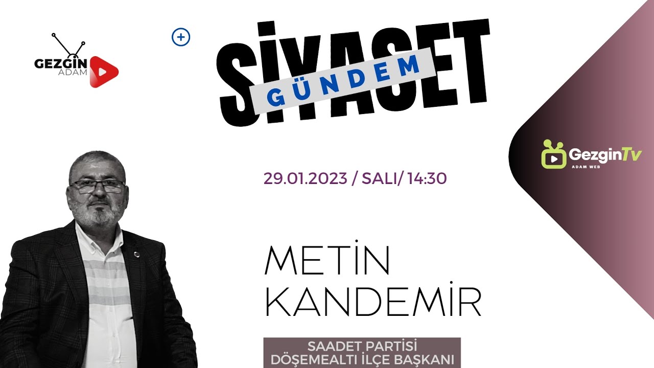 SP DÖŞEMEALTI İLÇE BAŞKANI METİN KANDEMİR İLE GERÇEKLEŞTİRDİĞİMİZ ...